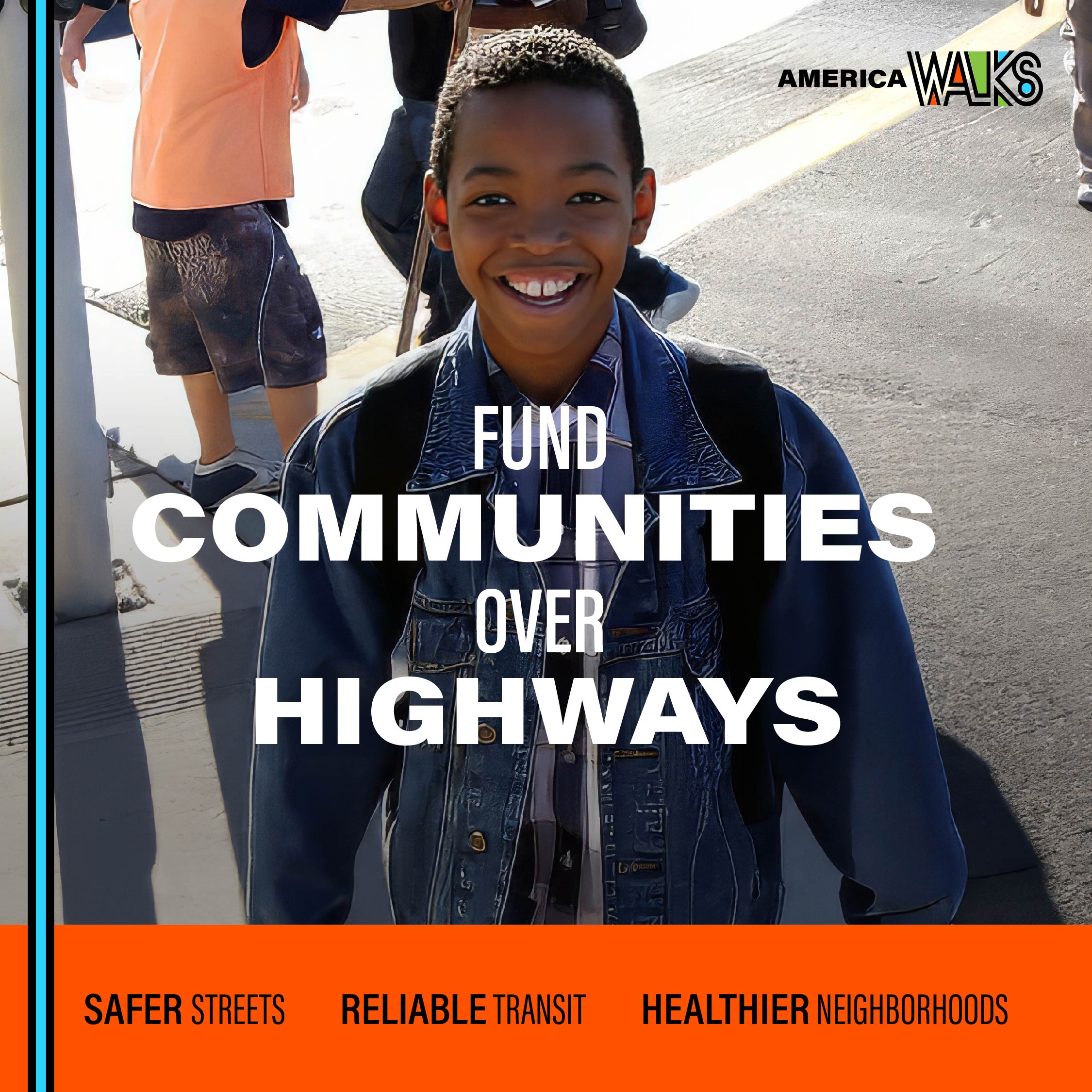 The Communities Over Highways Campaign - America Walks